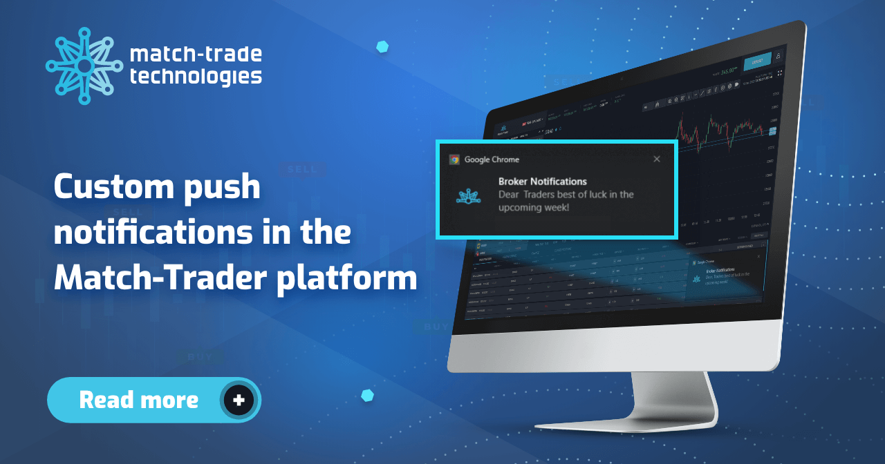 Match-Trade December release: Custom push notifications in Match-Trader